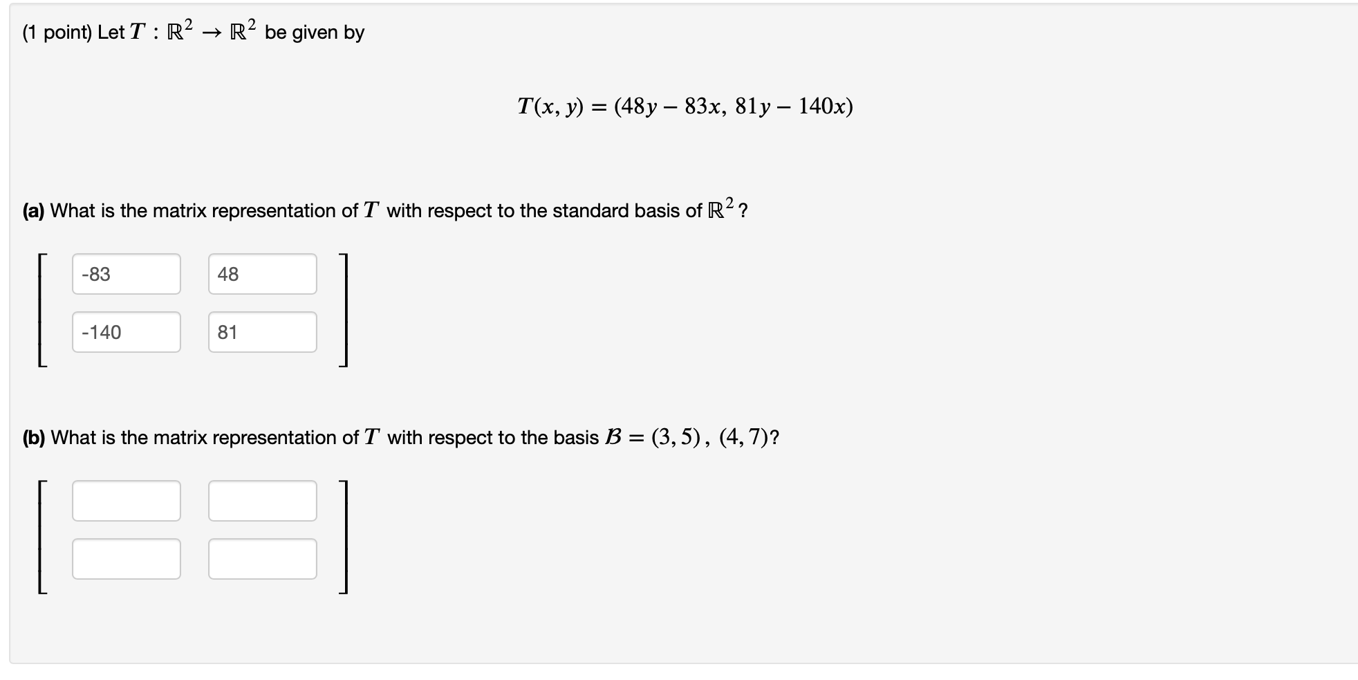 Solved (1 point) Let T : R2 + R2 be given by T(x, y) = (48y | Chegg.com