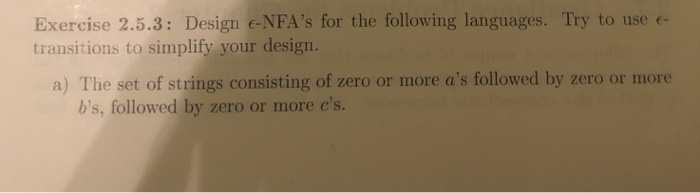 Solved Exercise 2.5.3: Design NFA's for the following | Chegg.com Solved Exercise 2.5.3: Design NFA's for the following | Chegg.com