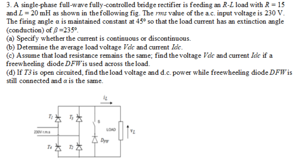 Solved 3. A single-phase full-wave fully-controlled bridge | Chegg.com