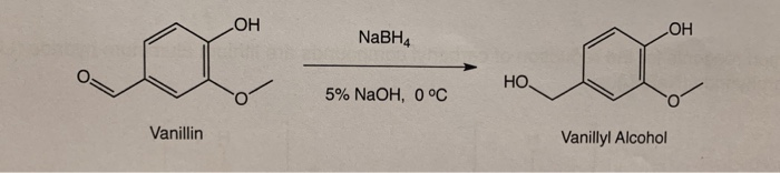 Solved in the reduction of vanillin to vanillyl alcohol | Chegg.com