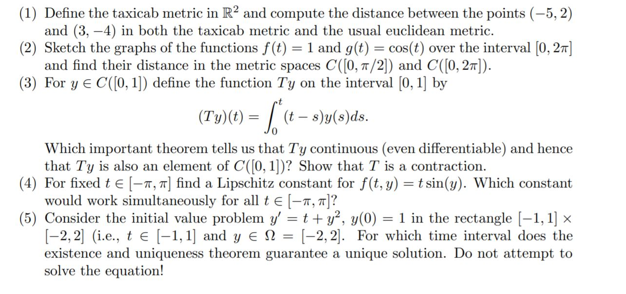 Solved (1) Define the taxicab metric in R2 and compute the | Chegg.com