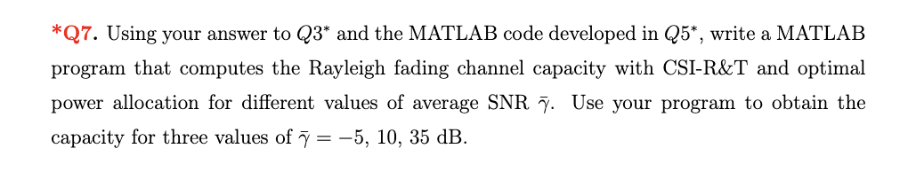 Solved *Q3. Consider a Rayleigh fading channel with | Chegg.com