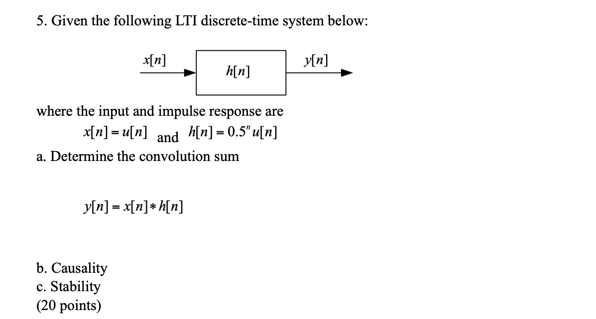 Solved 5. Given the following LTI discrete-time system | Chegg.com