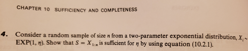 Solved Consider the sufficient statistic, S = X1:n, of | Chegg.com