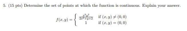 Solved 5. (15 pts) Determine the set of points at which the | Chegg.com