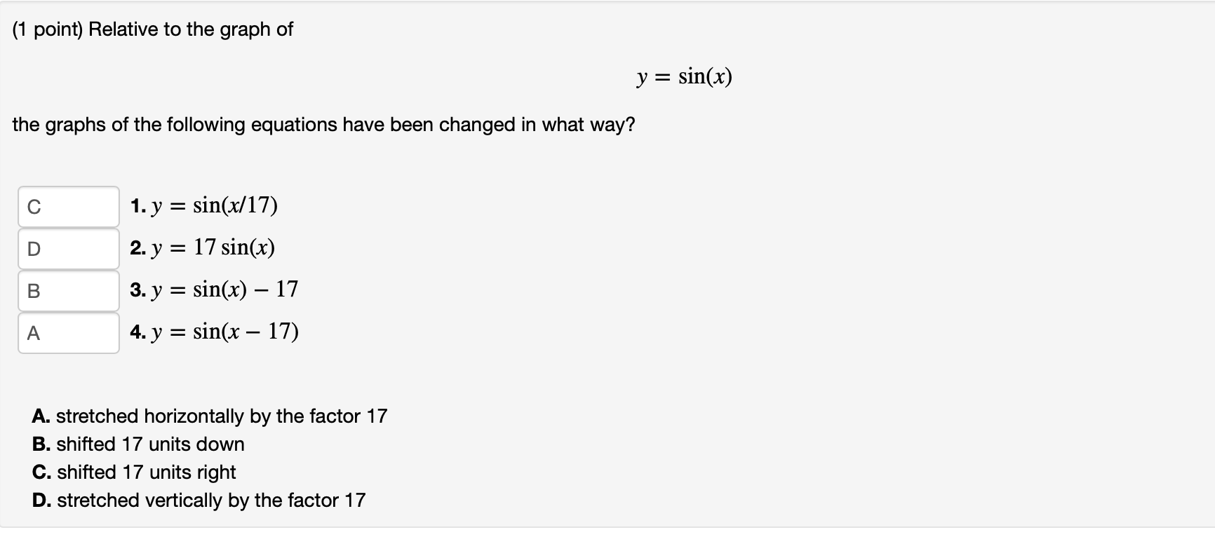 Solved (1 point) Relative to the graph of y = sin(x) the | Chegg.com