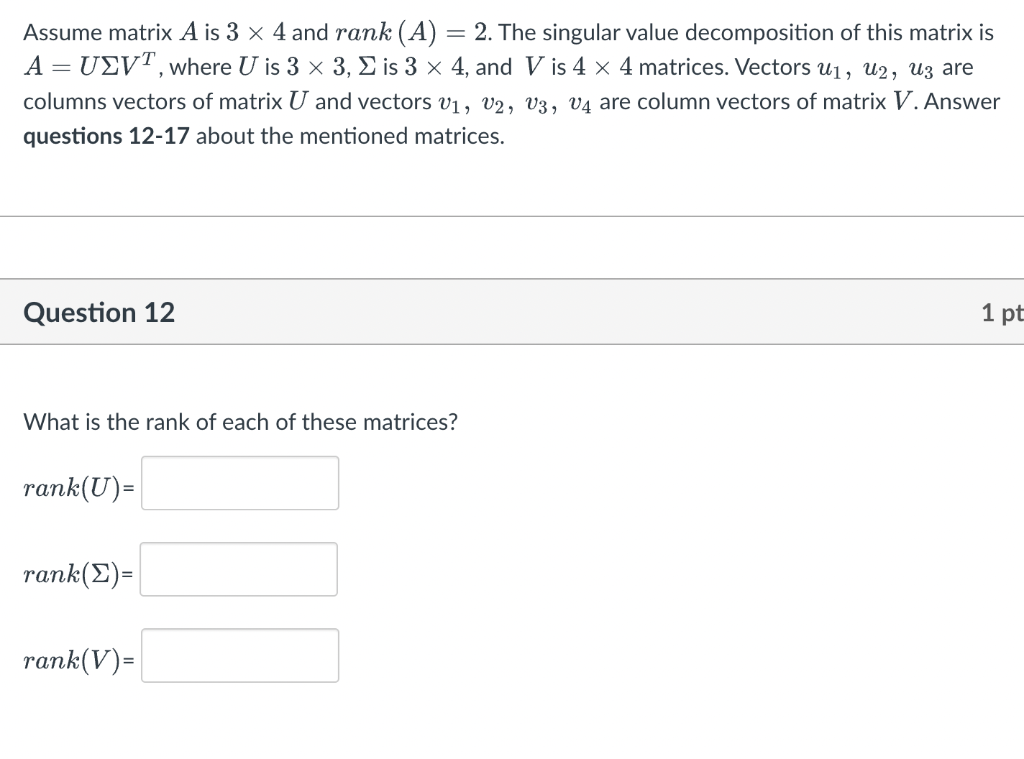 Solved Assume matrix A is 3×4 and rank(A)=2. The singular | Chegg.com