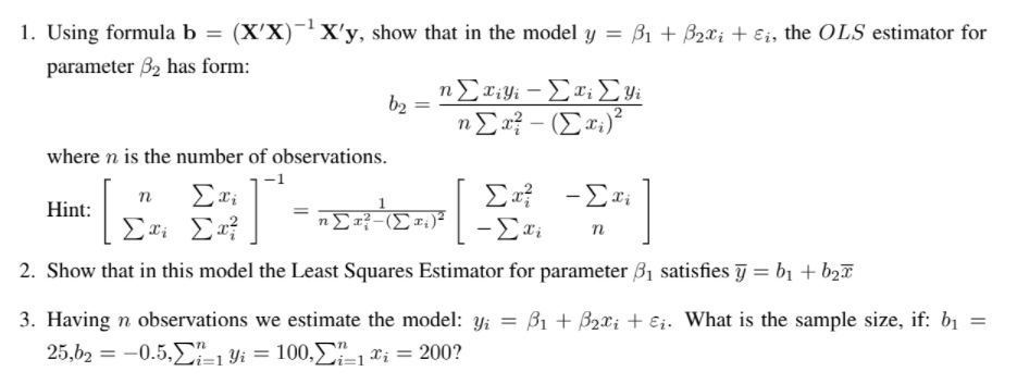 Solved 1. Using formula b = (X'X)-? X'y, show that in the | Chegg.com