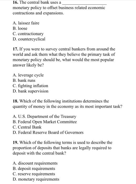 Solved 16. The central bank uses a monetary policy to offset | Chegg.com