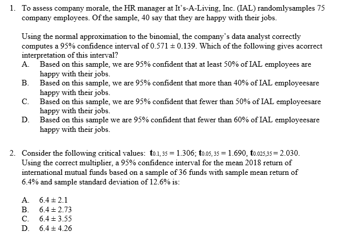 Solved 1. To assess company morale, the HR manager at | Chegg.com