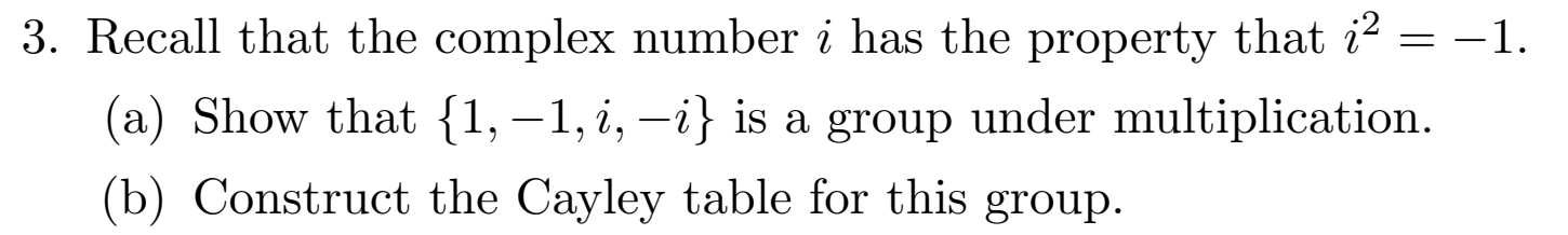 Solved 3. Recall that the complex number i has the property | Chegg.com