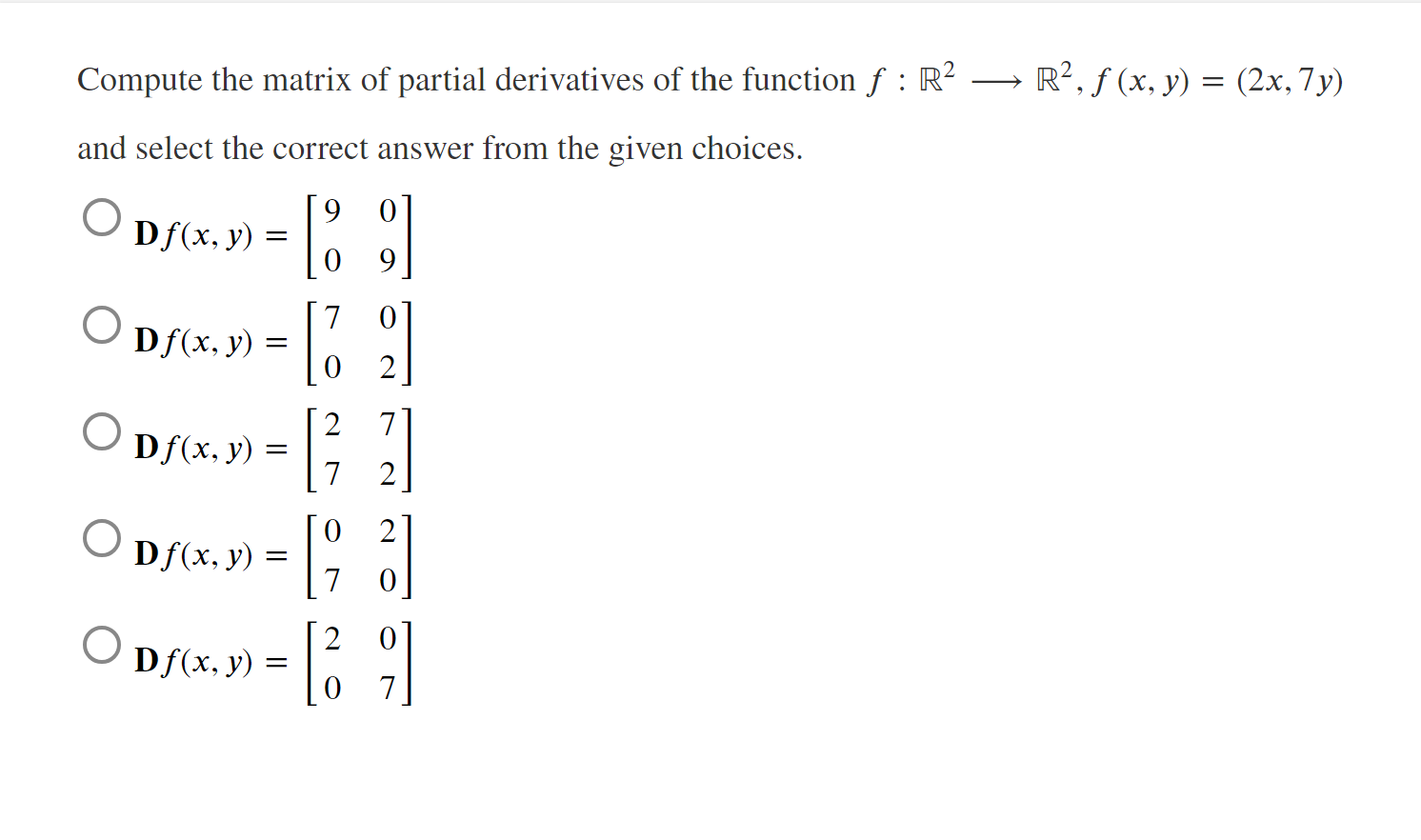 Solved Compute the matrix of partial derivatives of the | Chegg.com