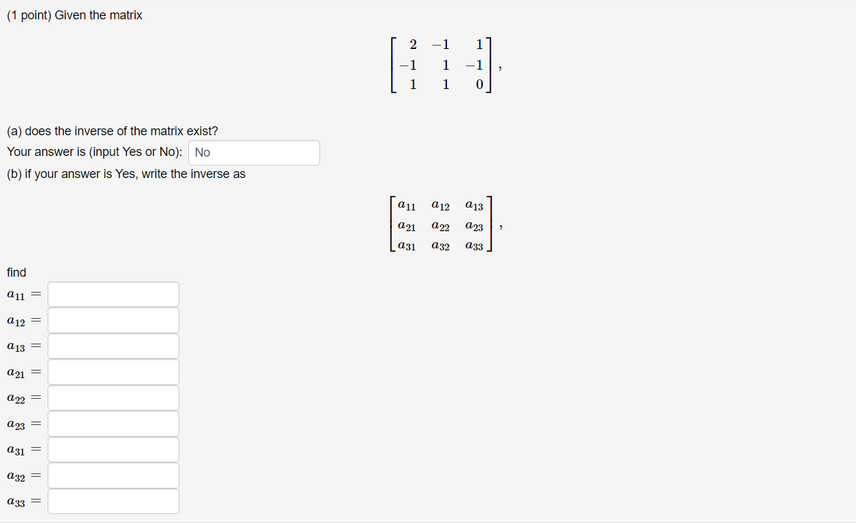 Solved (1 point) Given the matrix 2 -1 1 -1 -1 1 1 1 0 (a) | Chegg.com