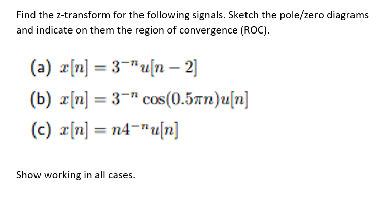 Solved Find the z-transform for the following signals. | Chegg.com