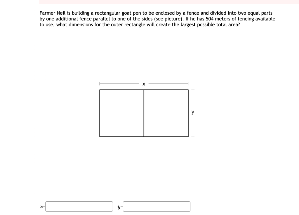 Solved Farmer Neil is building a rectangular goat pen to be | Chegg.com