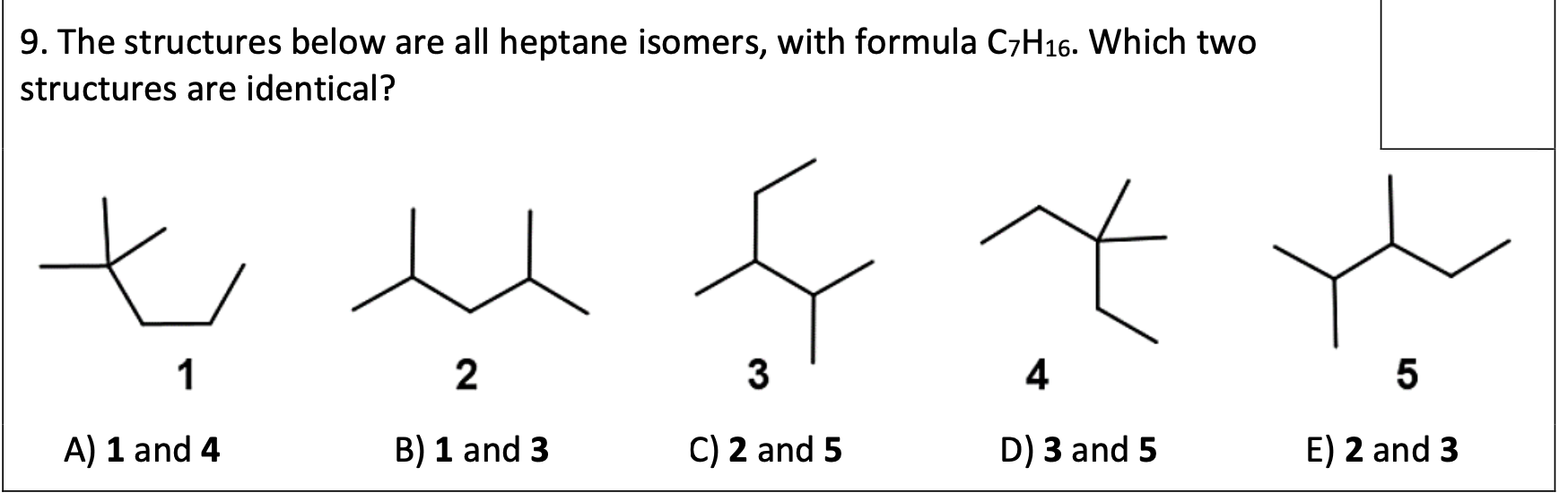 Solved The structures below are all heptane isomers, with | Chegg.com