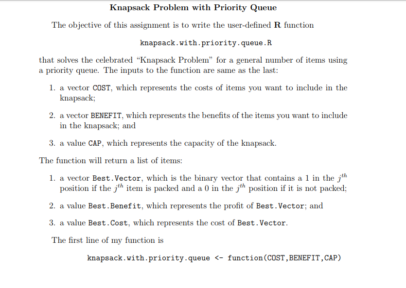 I need to write a knapsack code in R using a priority | Chegg.com