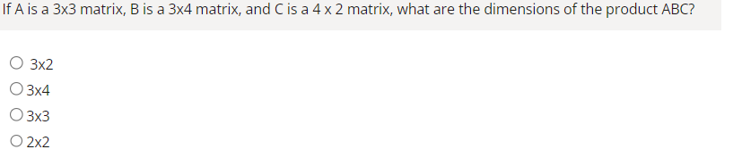 Solved If A is a 3×3 matrix, B is a 3×4 matrix, and C is a | Chegg.com