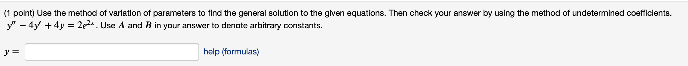 Solved (1 point) Use the method of variation of parameters | Chegg.com