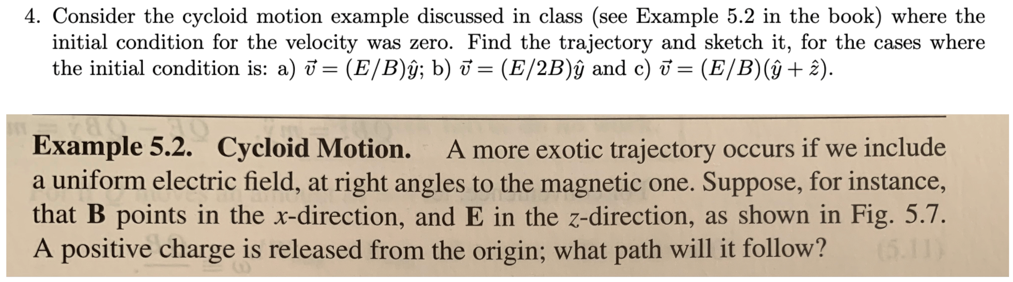 Solved 4. Consider the cycloid motion example discussed in | Chegg.com