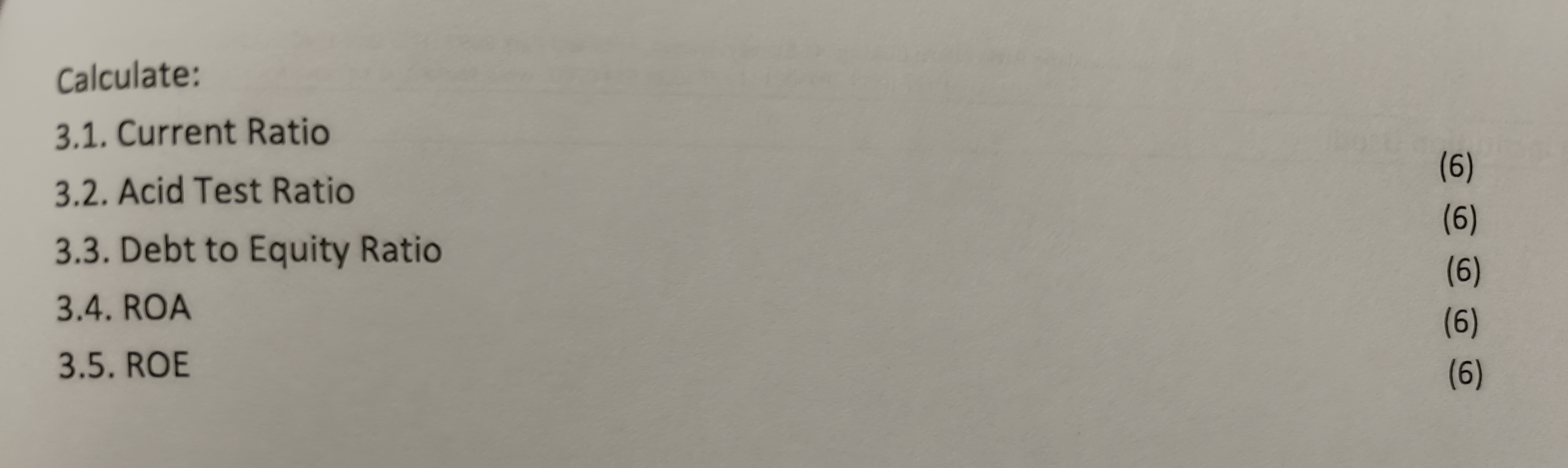 Solved Calculate: 3.1. Current Ratio 3.2. Acid Test Ratio | Chegg.com