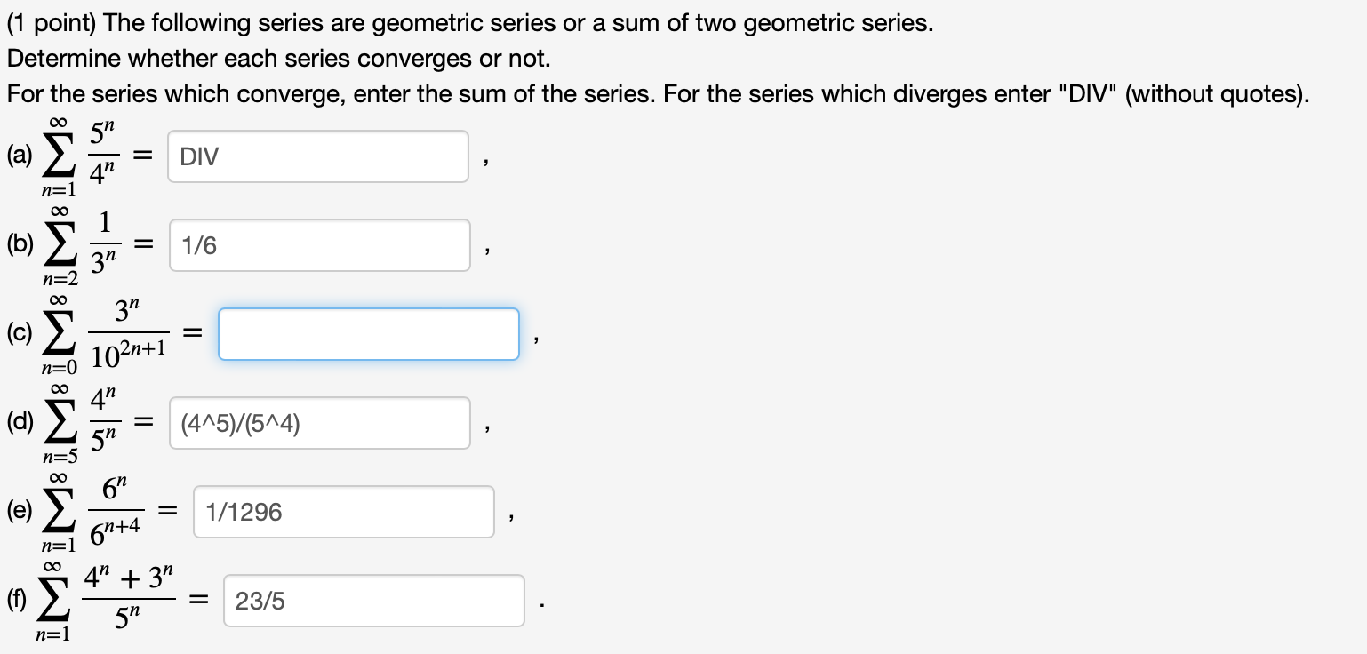 Solved (1 point) The following series are geometric series | Chegg.com