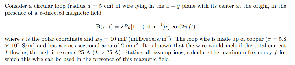 Solved Consider a circular loop (radius a=5 cm ) of wire | Chegg.com