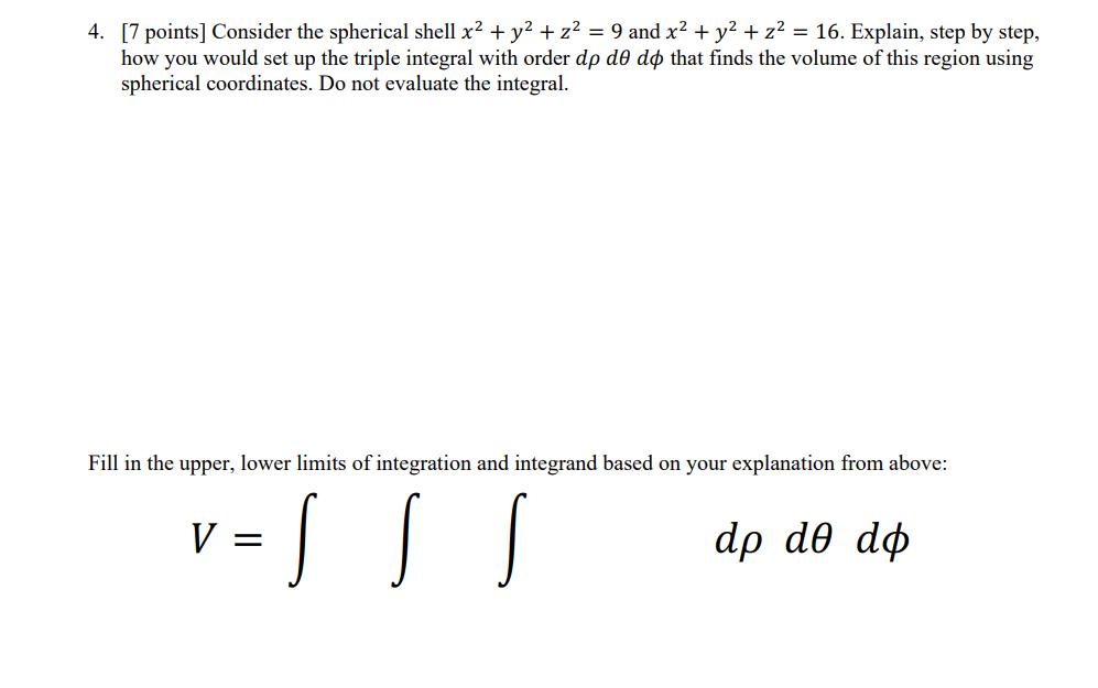 Solved 4. [7 points] Consider the spherical shell x2+y2+z2=9 | Chegg.com