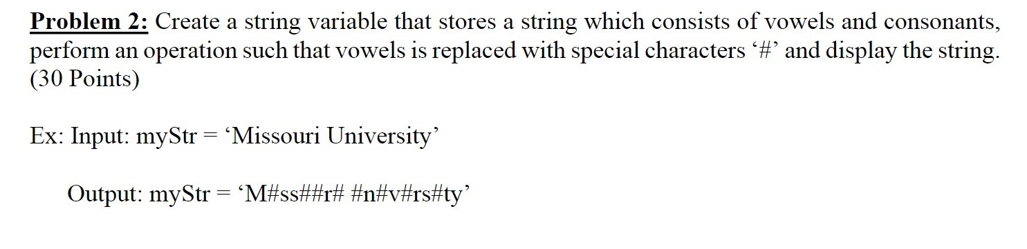 Solved Problem 2: In MatLab create a string variable that | Chegg.com Solved Problem 2: In MatLab create a string variable that | Chegg.com