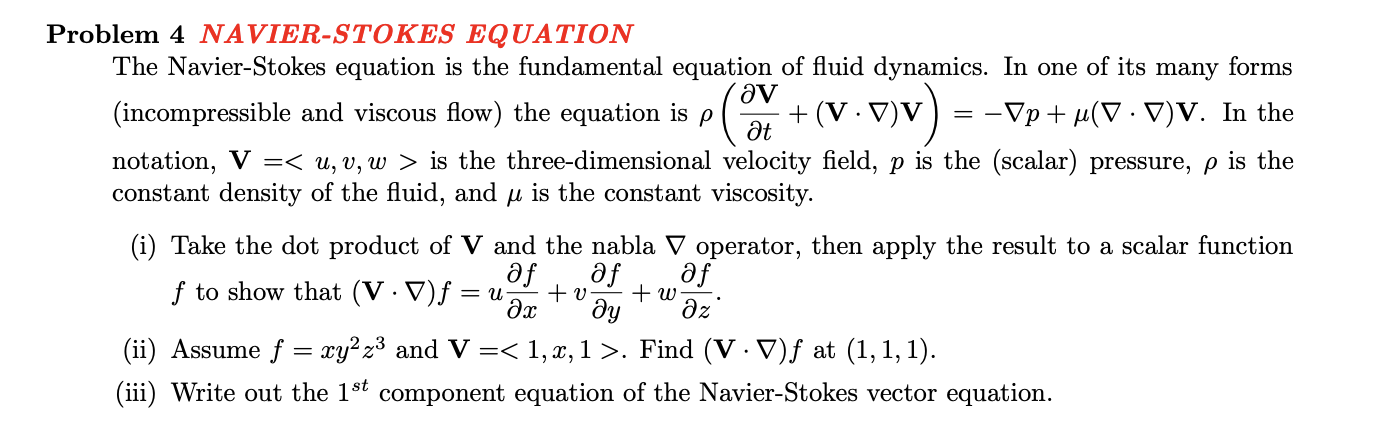 Solved roblem 4 NAVIER-STOKES EQUATION The Navier-Stokes | Chegg.com