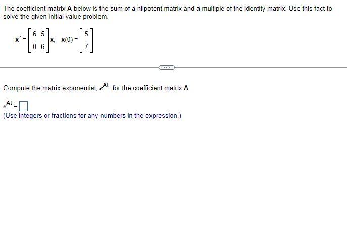 Solved The coefficient matrix A below is the sum of a | Chegg.com