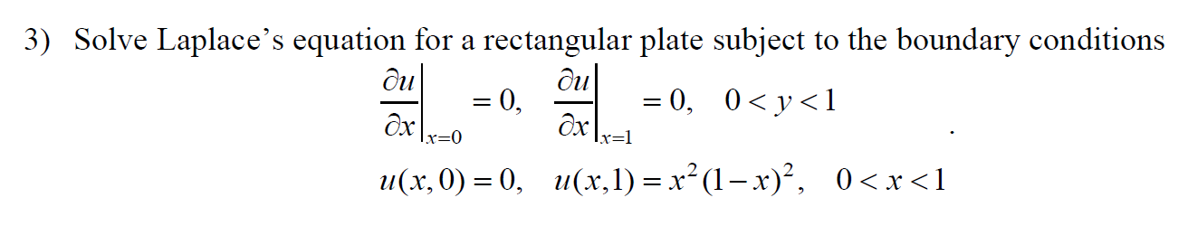 Solved 3) Solve Laplace's equation for a rectangular plate | Chegg.com
