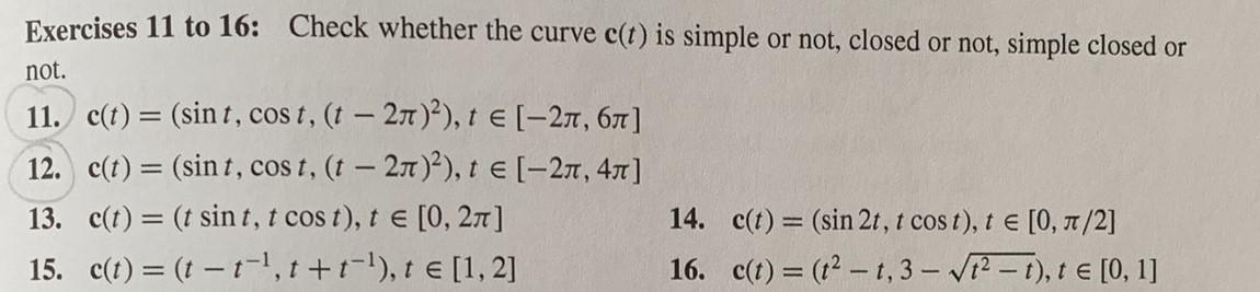 Solved Exercises 11 to 16: Check whether the curve c(t) is | Chegg.com