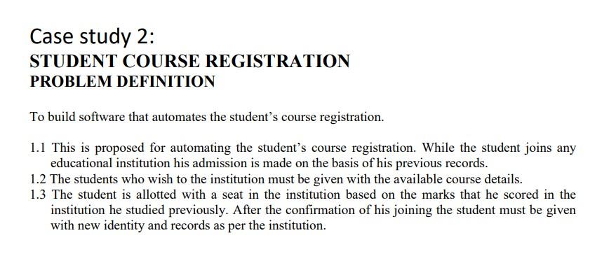 Solved Case study 2: STUDENT COURSE REGISTRATION PROBLEM | Chegg.com