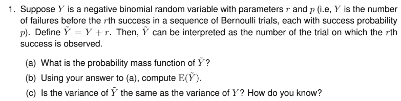 Solved 1. Suppose Y is a negative binomial random variable | Chegg.com