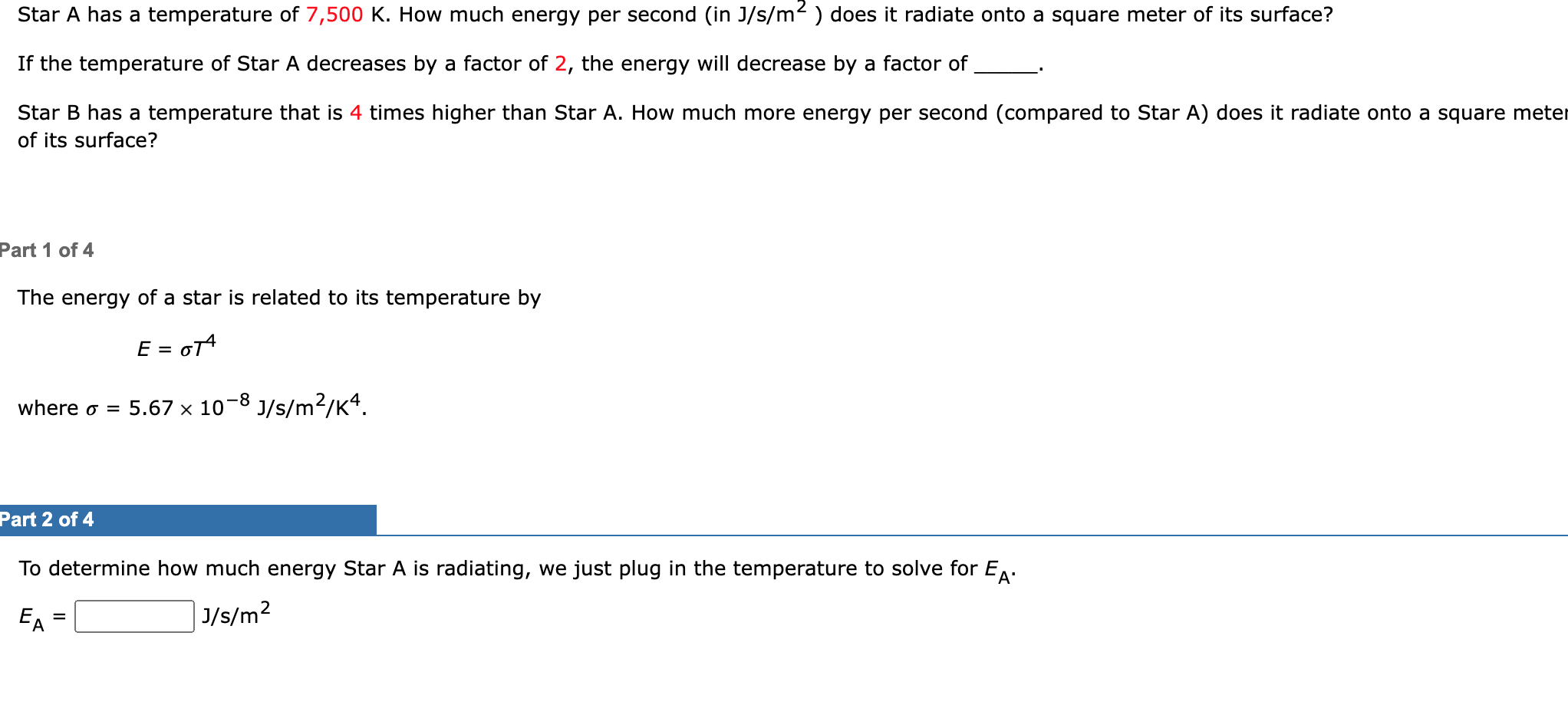Solved Star A has a temperature of 7,500 K. How much energy | Chegg.com
