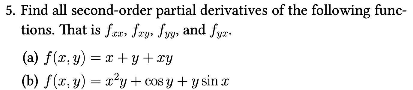 Solved Find all second-order partial derivatives of the | Chegg.com