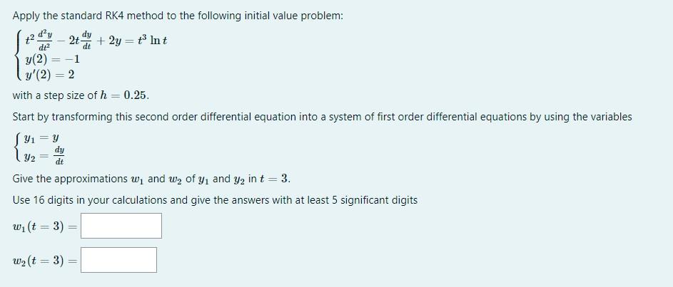 Solved Apply the standard RK4 method to the following | Chegg.com