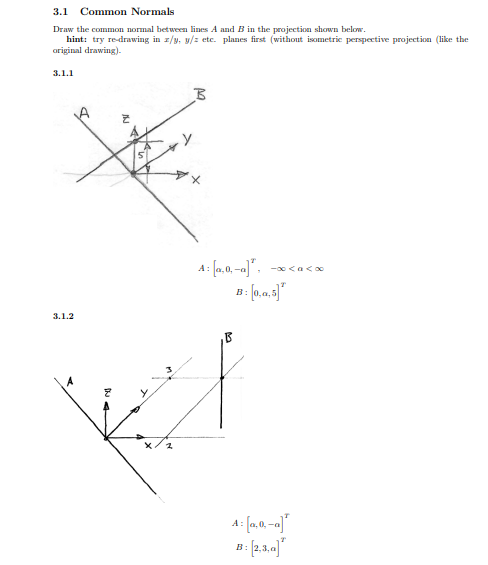 Solved 3.1 Common Normals Draw the common normal between | Chegg.com