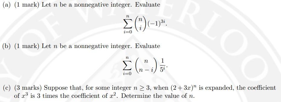Solved (a) (1 mark) Let n be a nonnegative integer. Evaluate | Chegg.com