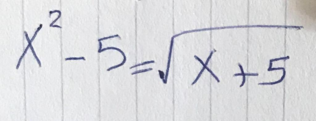 Solved x^2 - 5 = (x+5)^(1/2) Solve for x (without using | Chegg.com