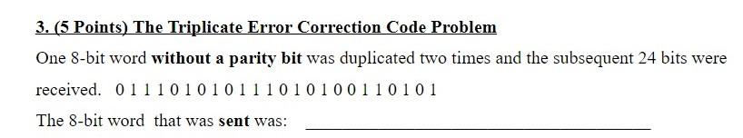 Solved 2. (5 Points) The Duplicate Error Correction Code | Chegg.com