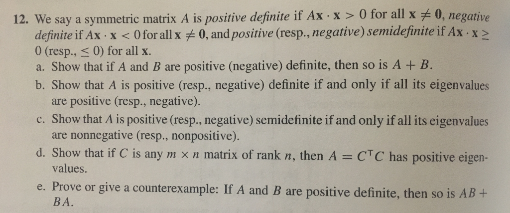 Solved 12. We say a symmetric matrix A is positive definite | Chegg.com
