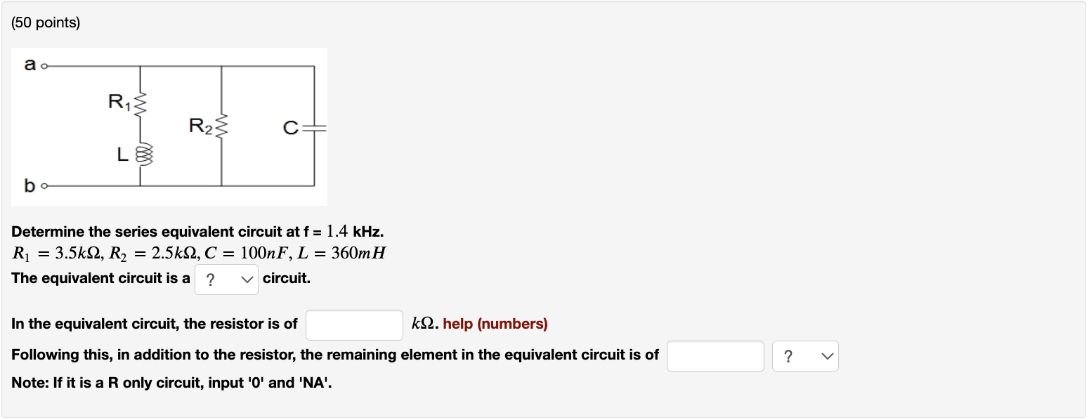 Solved (50 points) Determine the series equivalent circuit | Chegg.com
