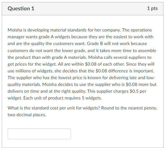 Solved Moisha is developing material standards for her | Chegg.com