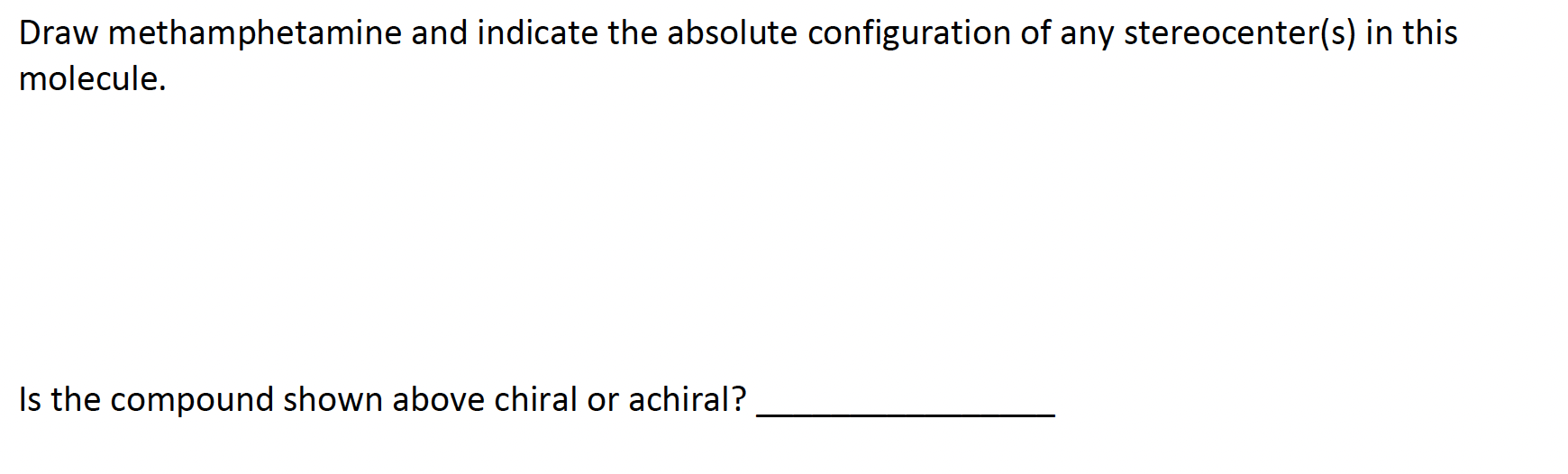 Solved Draw methamphetamine and indicate the absolute | Chegg.com