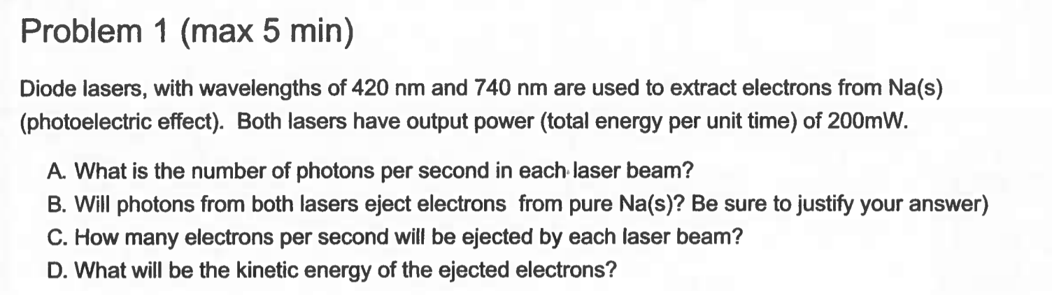 Solved Problem 1 (max 5 min) Diode lasers, with wavelengths | Chegg.com
