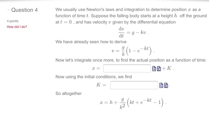 Solved We usually use Newton's laws and integration to | Chegg.com
