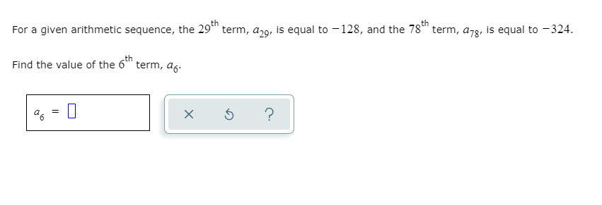 Solved For a given arithmetic sequence, the 29th term, azg, | Chegg.com