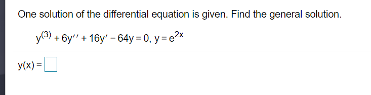 Solved One solution of the differential equation is given. | Chegg.com